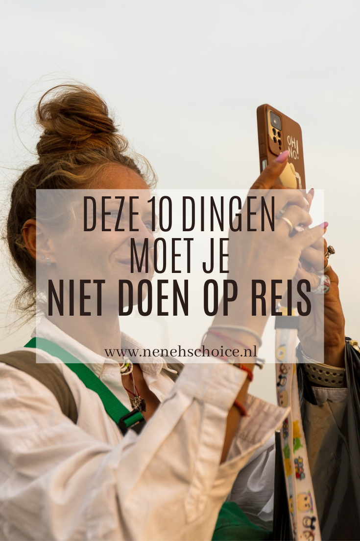 Niet doen op reis: 10 dingen die je beter kunt laten op vakantie