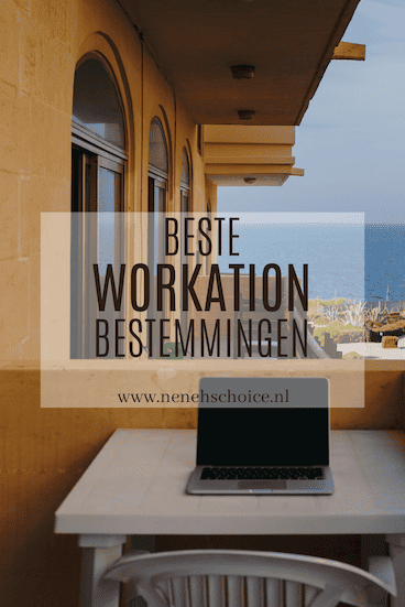 De beste workation bestemmingen: 9 tips!